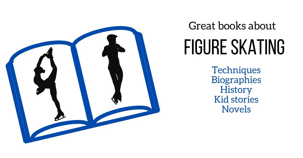 Best figure skating books (stories, biographies, history...)